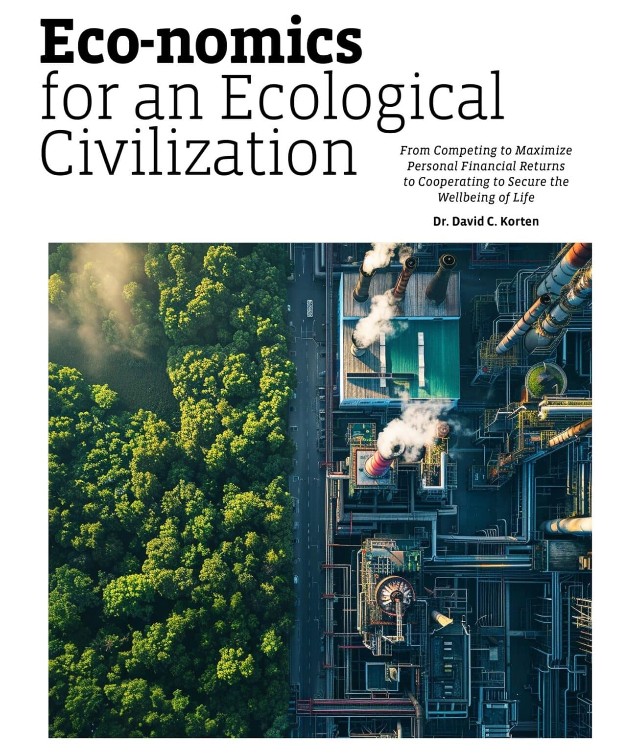 Eco-nomics for an Ecological Civilization – the paper – David Korten